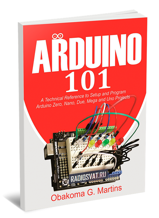 Arduino 101 : A Technical Reference to Setup and Program Arduino Zero ...